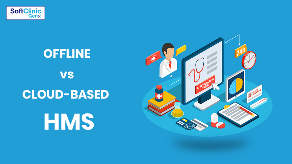 Offline vs Cloud HMS: Which is Best for Your Hospital?
